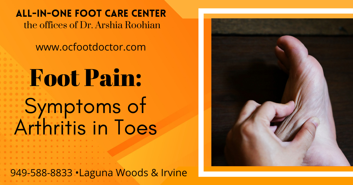 Foot Pain: Symptoms of Arthritis in Toes