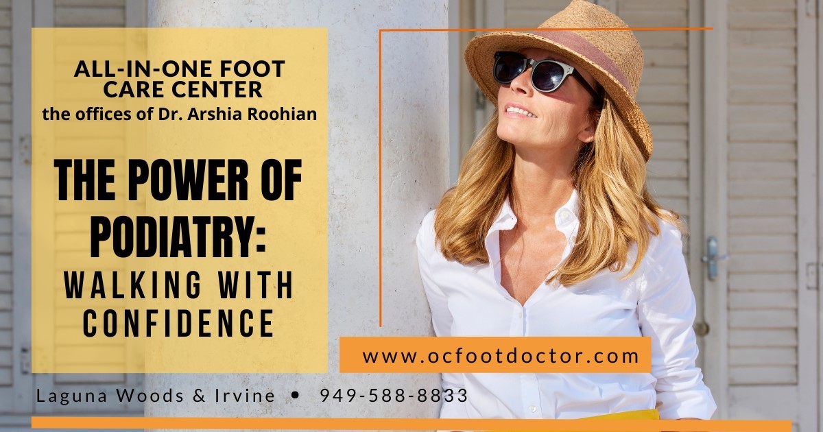 The Power of Podiatry: Walking with Confidence